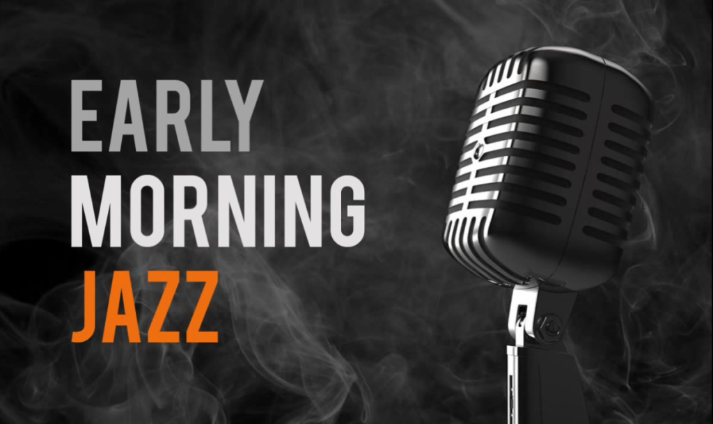Early Morning Jazz Mood | L.O.A L.O.A Christian Network